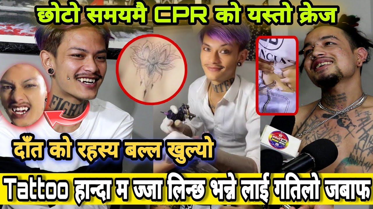 CPR Tattoo ले पायो नसोचेको सफलता,पुर्ब देखि पश्चिम् सम्मका आउछन् tattoo ...