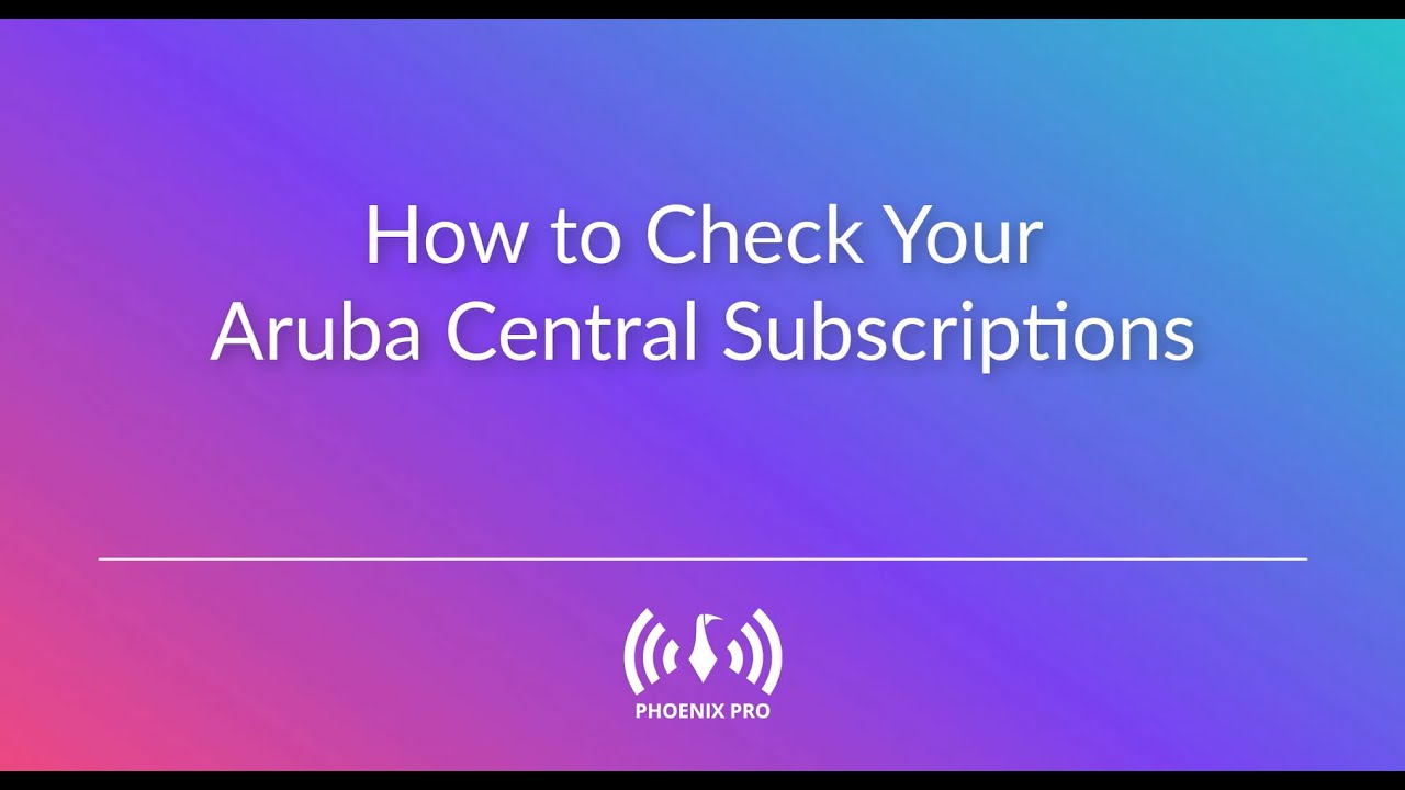 How to Check Your Aruba Central Device Subscriptions - YouTube