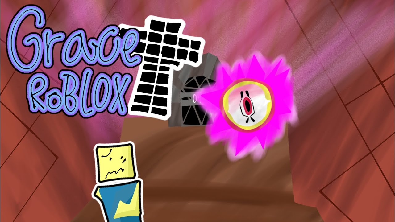 Sorrow. | Grace Roblox - Test Branch - YouTube