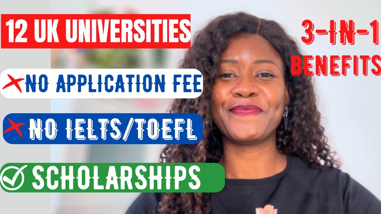 You can apply for FREE, No IELTS and get Scholarships in these UK ...