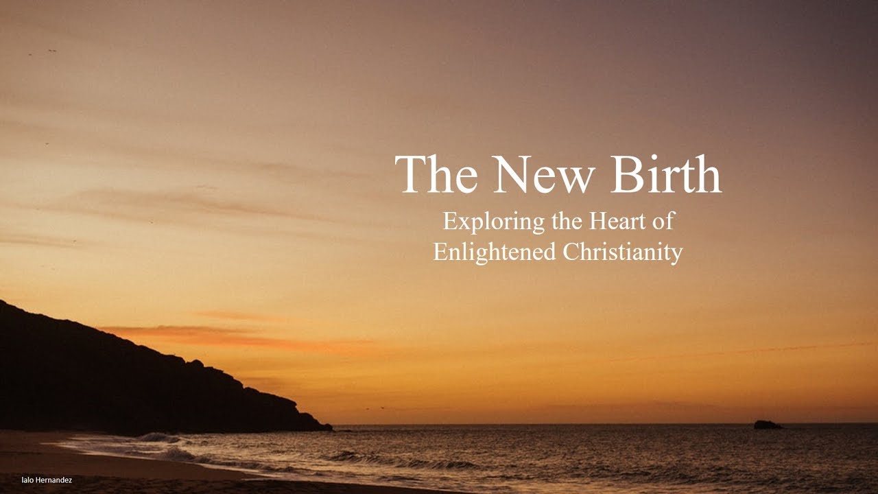 The New Birth - YouTube