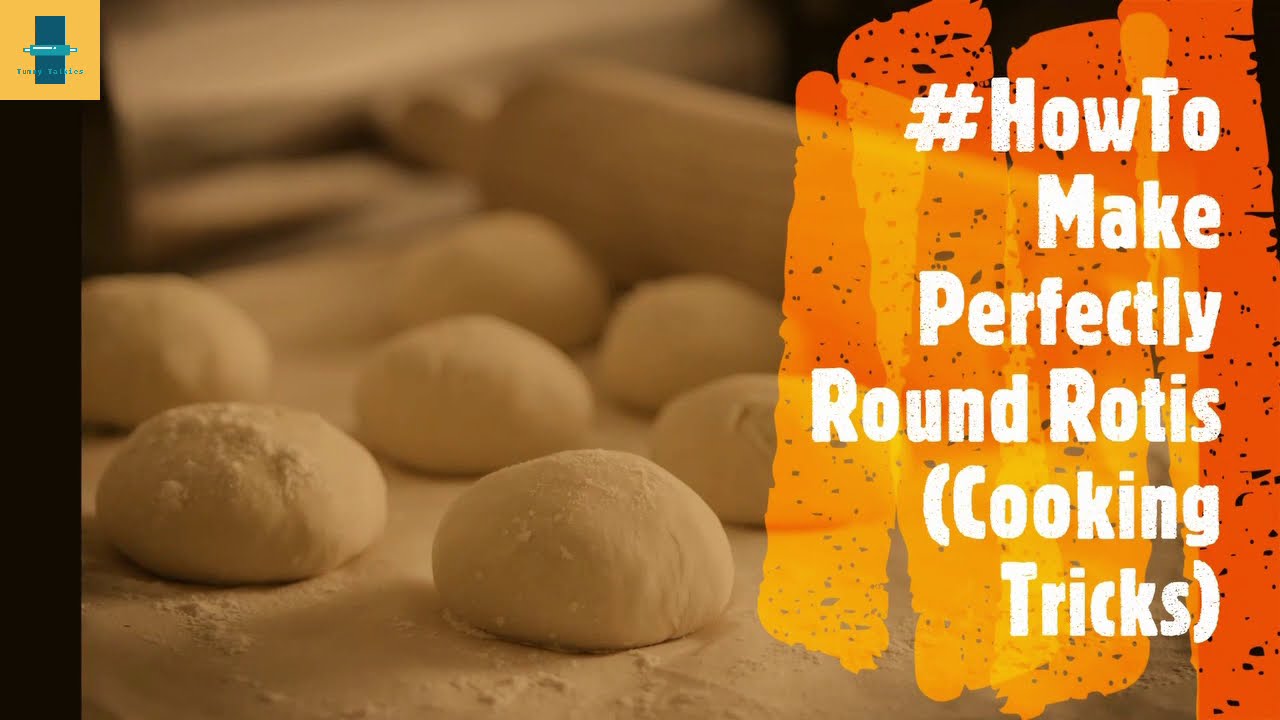 How To Make Perfectly Round Rotis || Cooking Tricks || Tummy Teaser ...