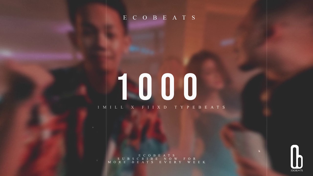(FREE) 1MILL x FIIXD Type Beat | " 1000 " | 1Mill Typebeat , Trap ...