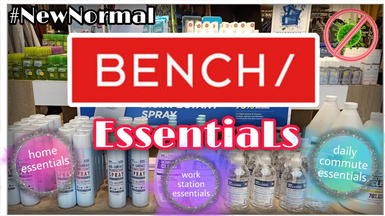 BENCH ESSENTIALS|NEW NORMAL|EVERYDAY ESSENTIALS - YouTube