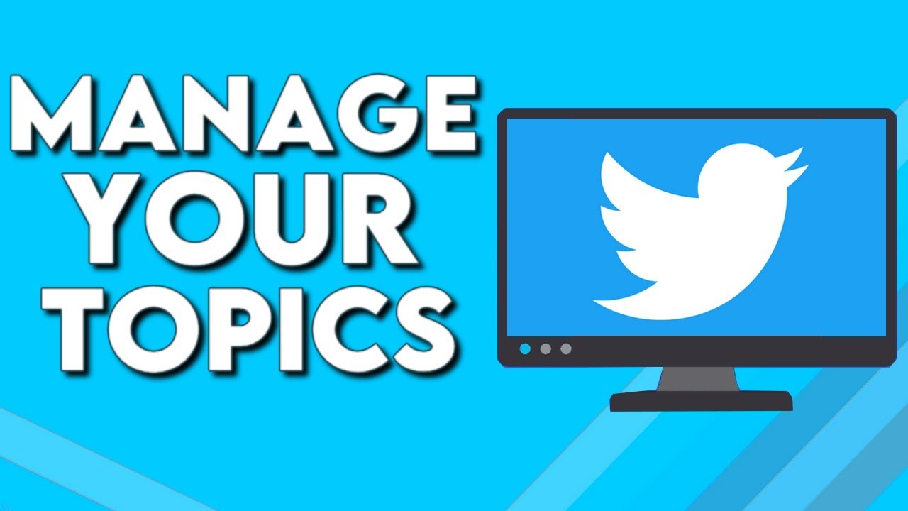 How To Manage Your Topics on Twitter PC - YouTube