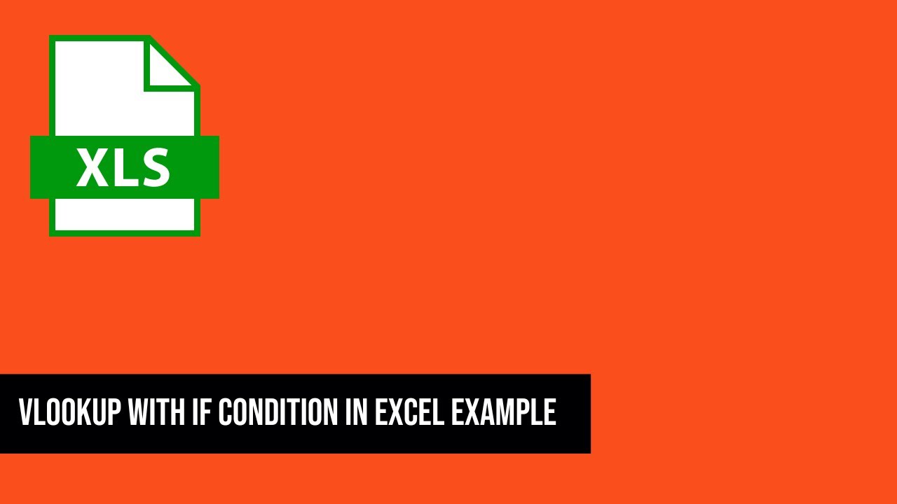 Vlookup With If Condition In Excel Example YouTube Vlookup With If Condition In Excel Example YouTube