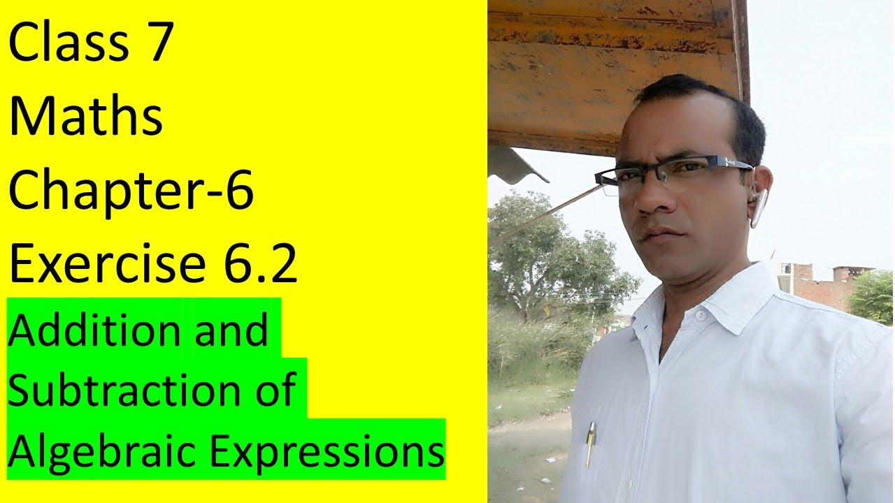Class 7 Maths Exercise 6.2 Addition and Subtraction of Algebraic ...