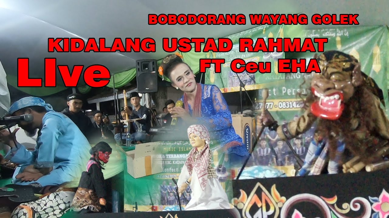 Live Stream BOBODORANG WAYANG GOLEK KIDALANG USTAD RAHMAT FT Ceu EHA ...