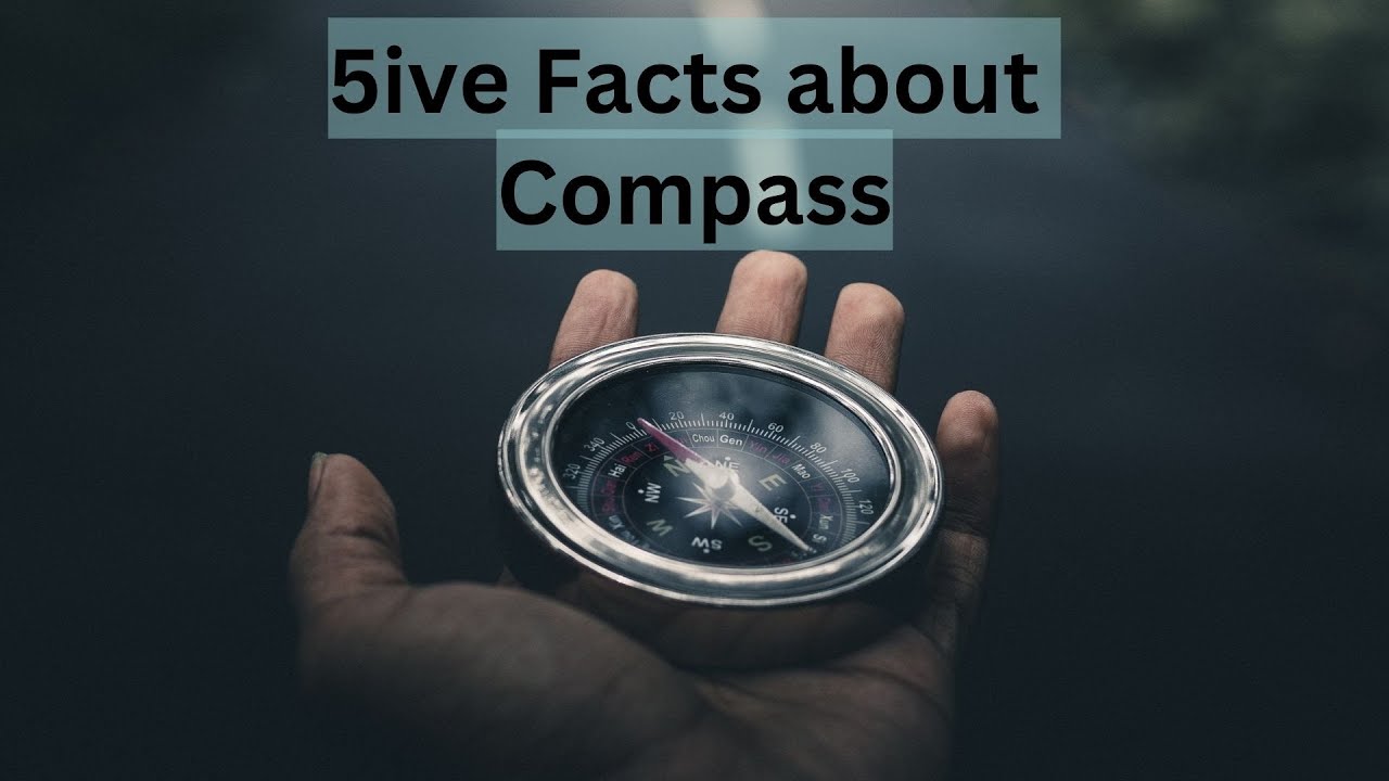 5ive Facts about Compass - YouTube