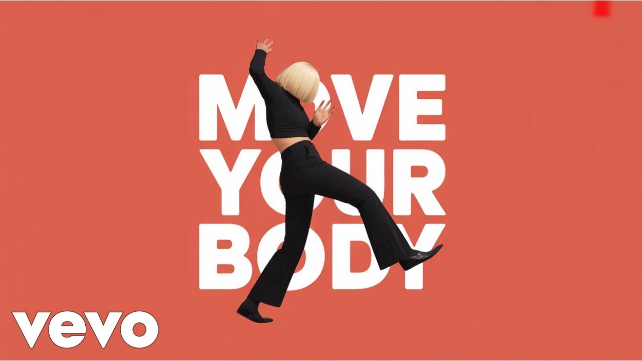 Sia - MOVE YOUR BODY - (Official Music Video 2025) - YouTube