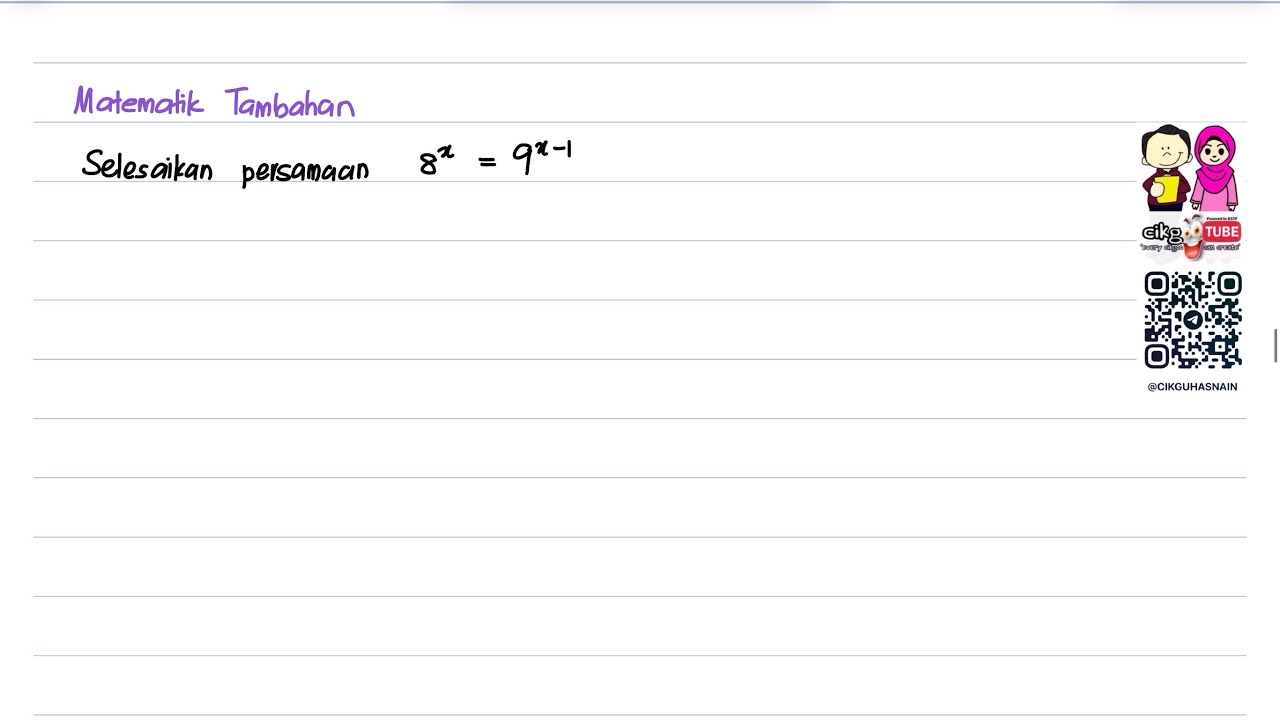 Matematik Tambahan Tingkatan 4 - Indeks, Logaritma - YouTube