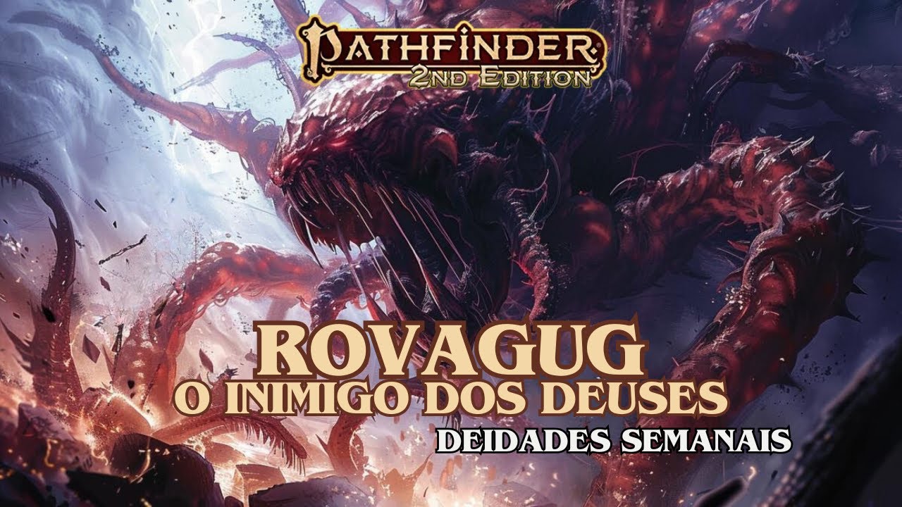 Pathfinder RPG - Deidades Semanais - Rovagug, o Inimigo dos Deuses ...