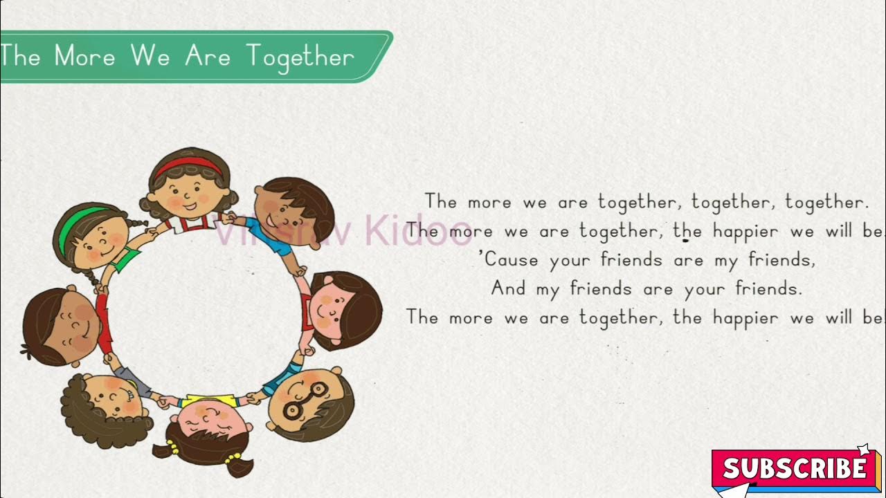 The more we are together rhyme | The happiness of togetherness with ...