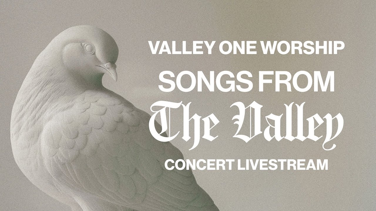 Songs From The Valley - Album Release Concert | Valley One Worship ...