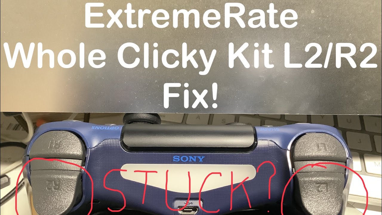 Dualshock 4 Clicky Kit: L2+R2 Stuck/Plastic pieces are not secure in ...