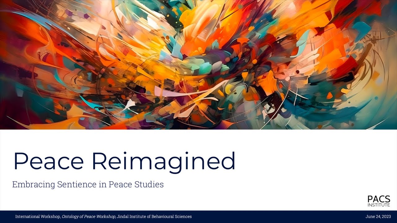 Research Seminar: "Peace Reimagined: Embracing Sentience in Peace ...