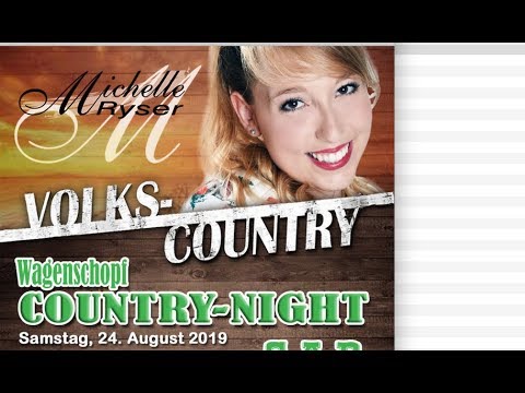 Michelle Ryser - CountryNight 2019 WEISSENSTEIN - YouTube
