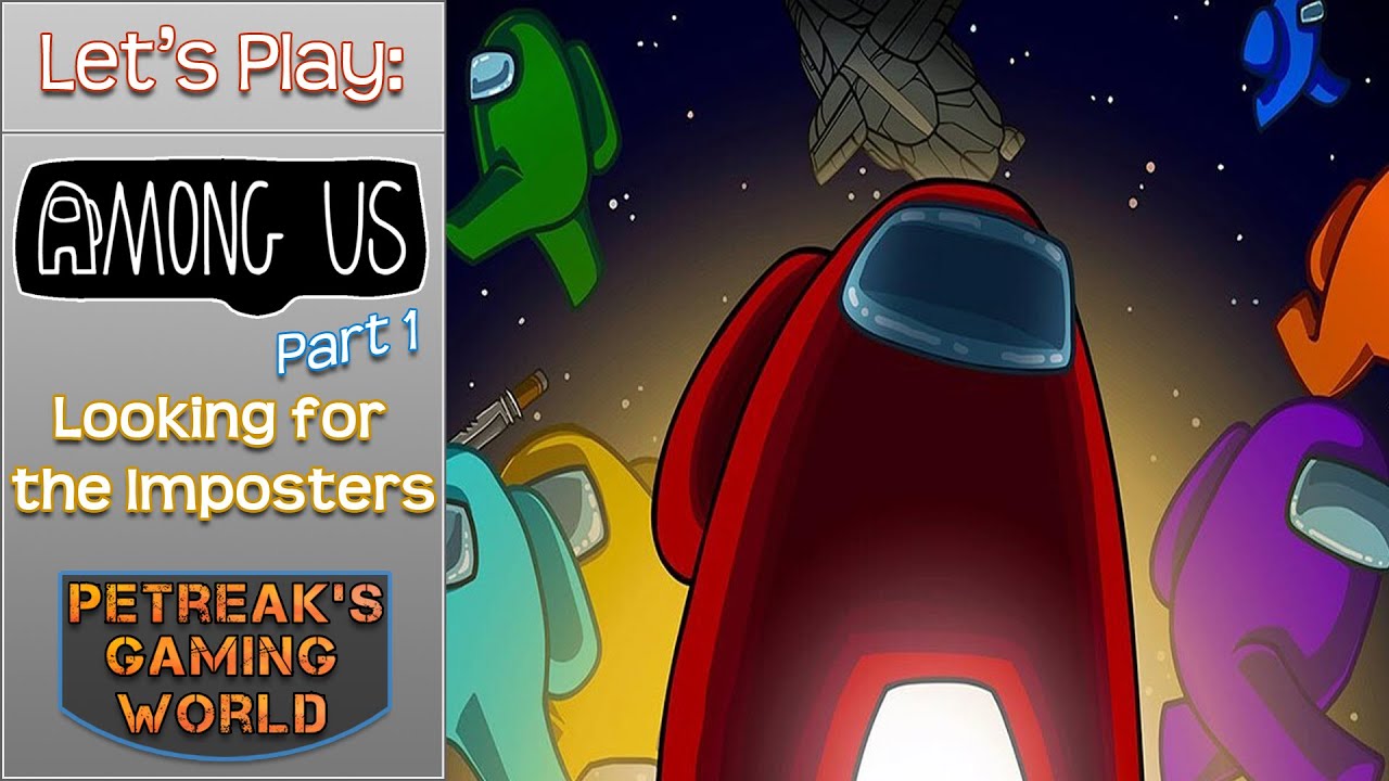 Among Us Live Stream : Looking for the First Imposters : Part 1 - YouTube