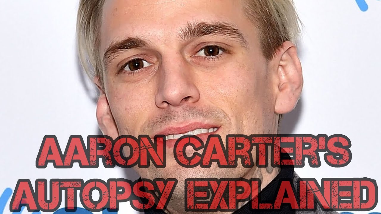 Aaron Carter’s Autopsy Report - YouTube