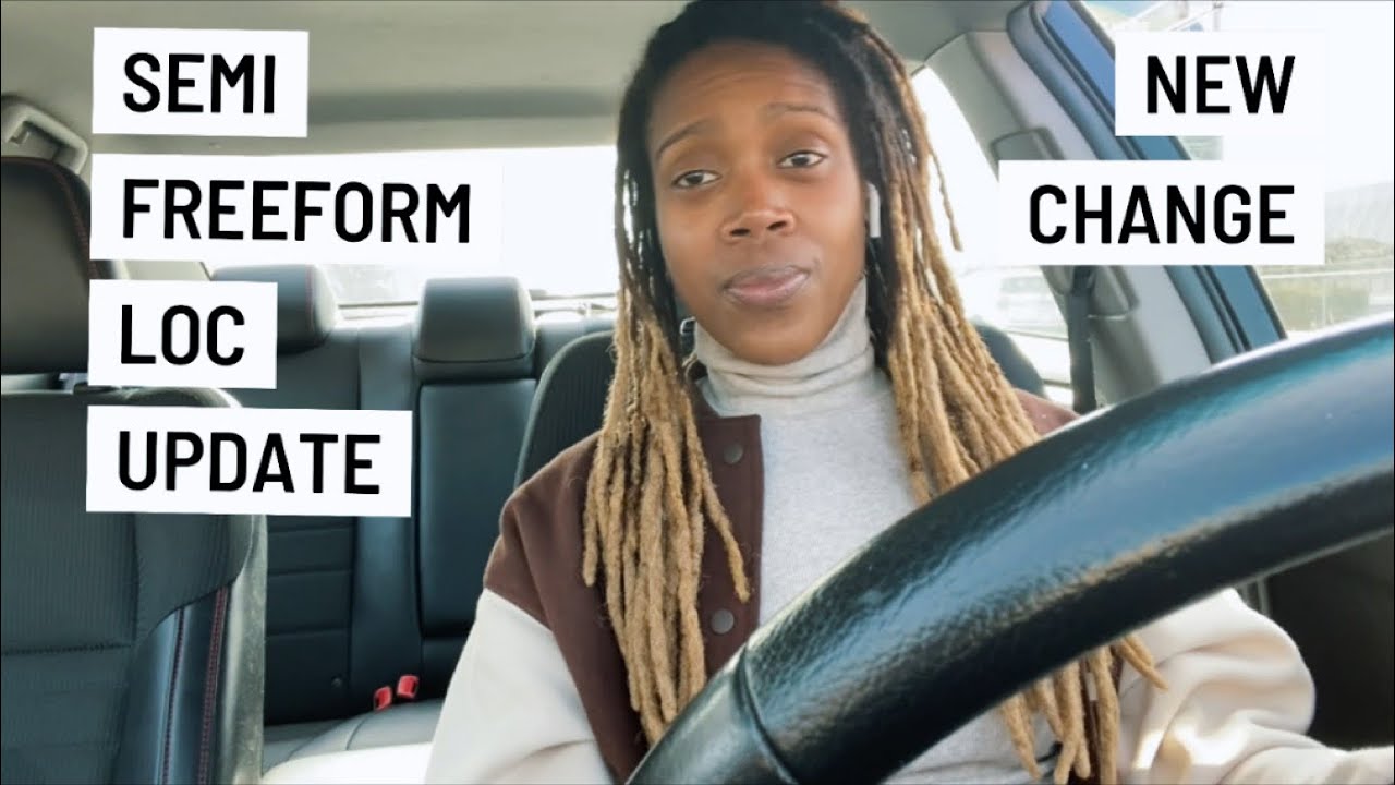 6 Month Semi FreeForm Loc Update - YouTube