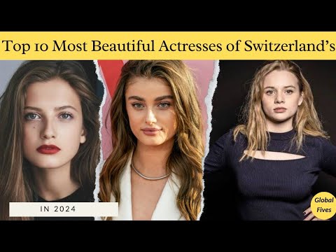 Switzerland's 10 MOST BEAUTIFUL Actresses of 2024! | Global Fives - YouTube
