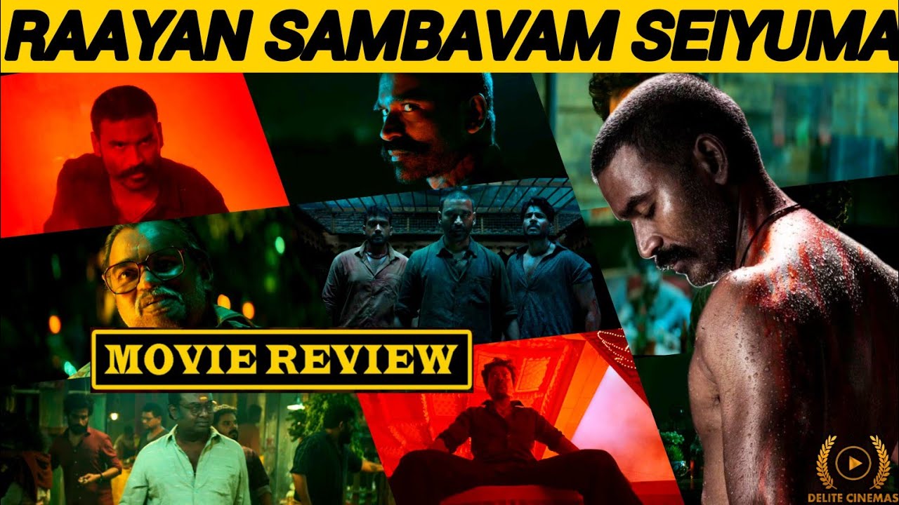 "RAAYAN🔥 Movie Review🍿l" Dhanush"🔥l "A.R Rahman🔥l By Delite Cinemas 💫 ...