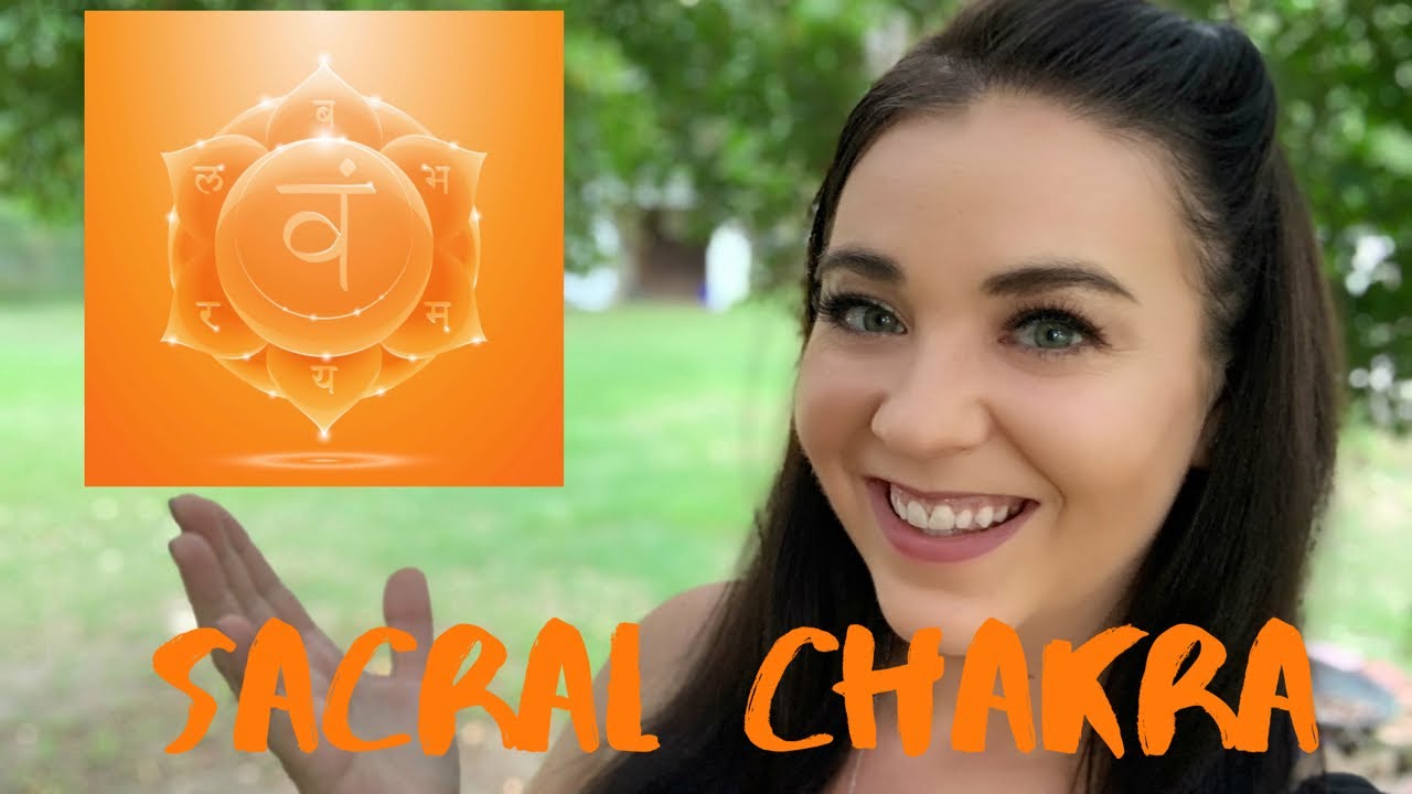 What is the Sacral Chakra - YouTube