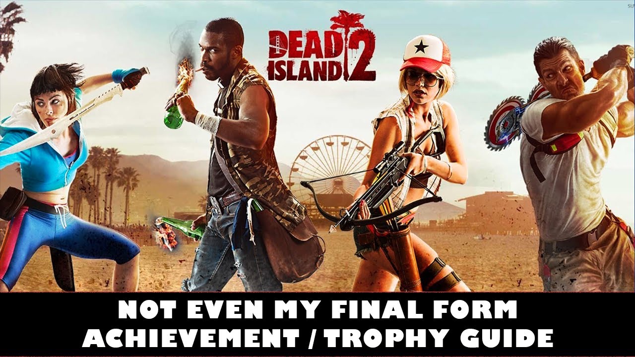 Dead Island 2 | How to Slay A Mutator Before it Transforms | Final Form ...