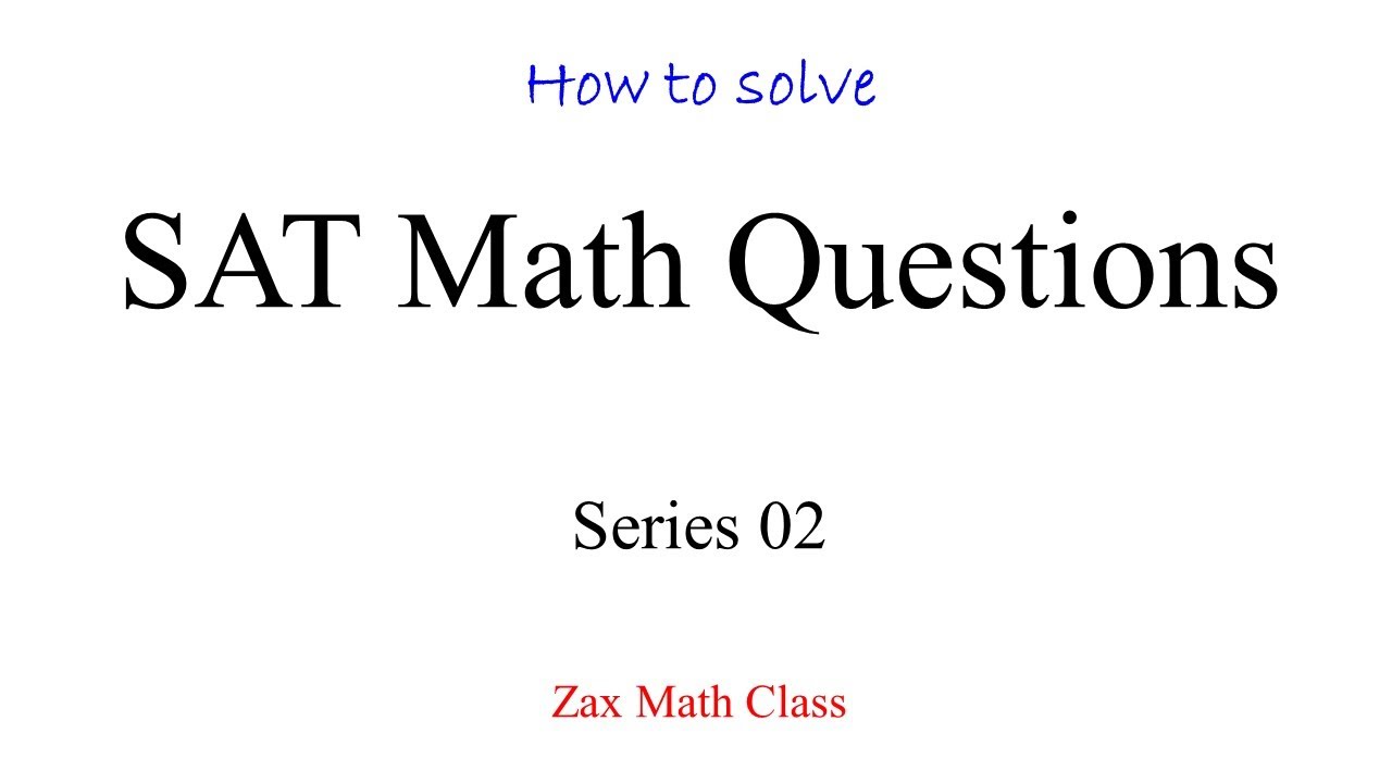 SAT Math Series 02 - YouTube
