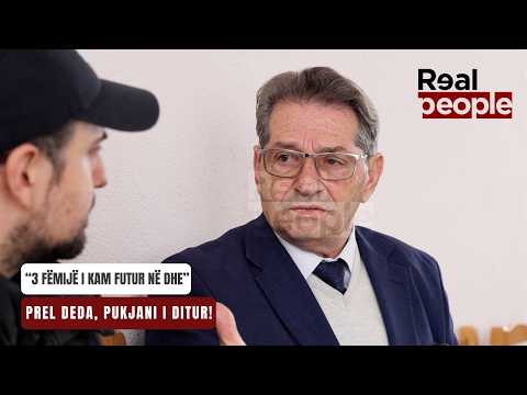 “3 fëmijë i kam futur në dhe” — Prel Deda, pukjani i ditur! | Real People