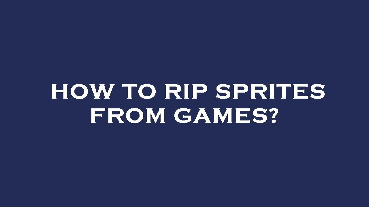 How to rip sprites from games? - YouTube