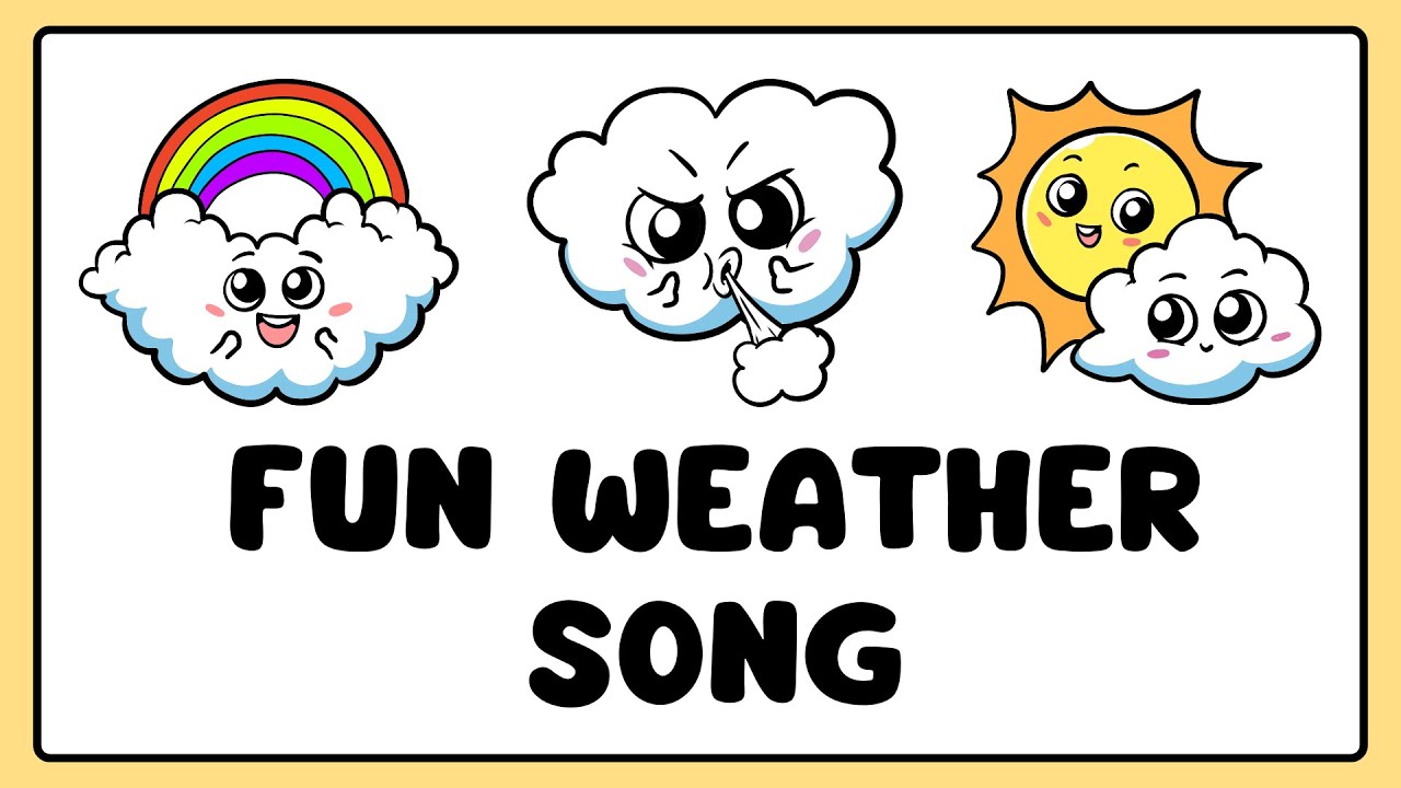 🌤️ Weather Song for Kids | Learn About Sunny, Rainy, Windy, and Snowy ...
