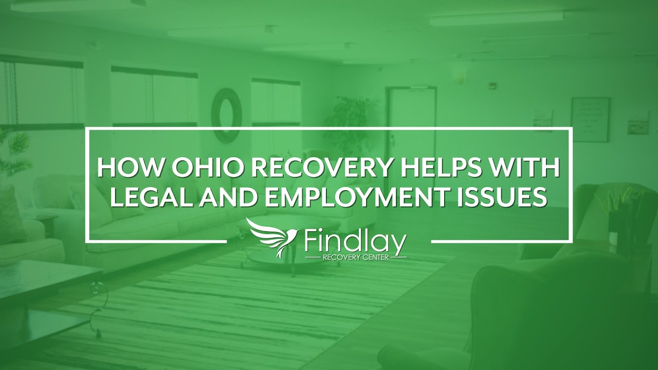 How Ohio Recovery Helps With Legal and Employment Issues - YouTube