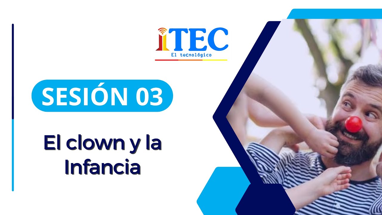 SESIÓN 03: ☑️ El clown y la Infancia - YouTube
