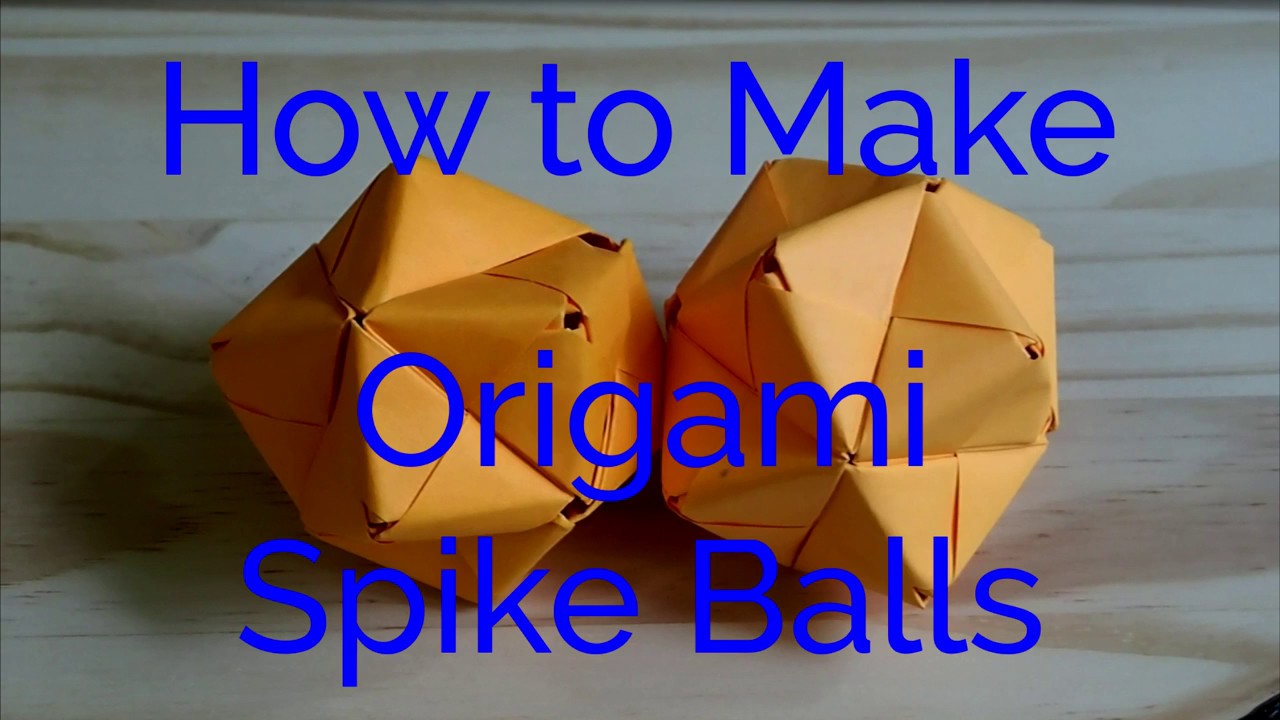 How to make an origami spike ball! - YouTube