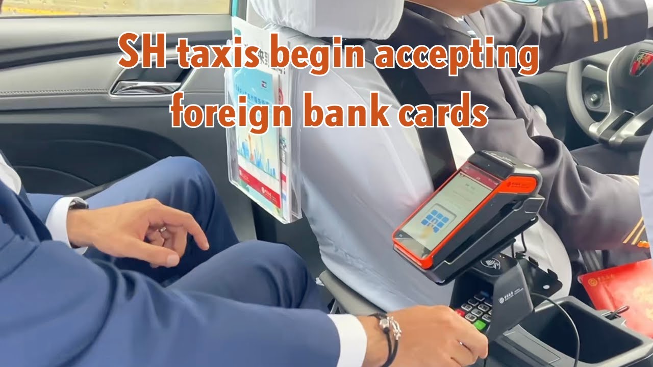 Shanghai taxis begin accepting foreign bank cards - YouTube