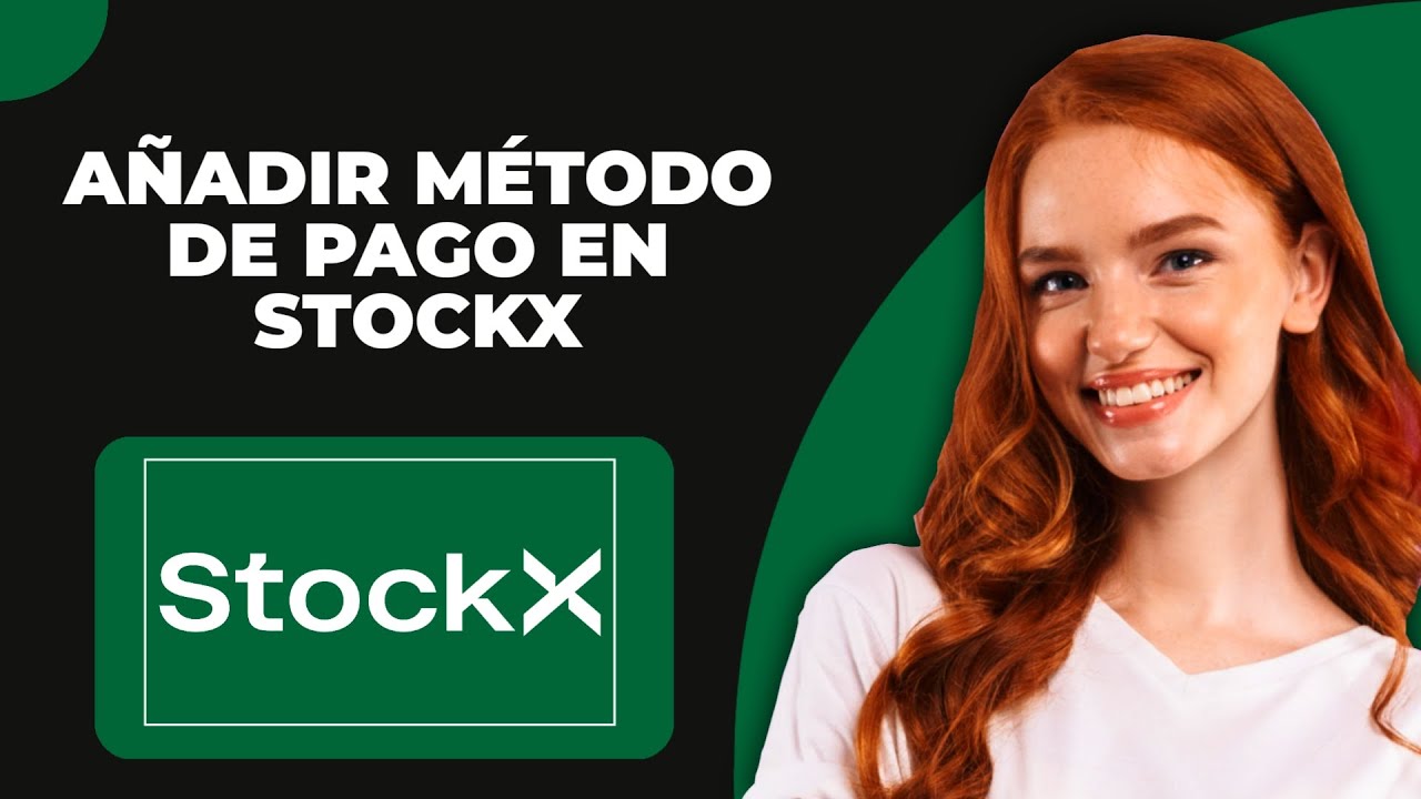 Cómo añadir un método de cobro en StockX (2025) - YouTube