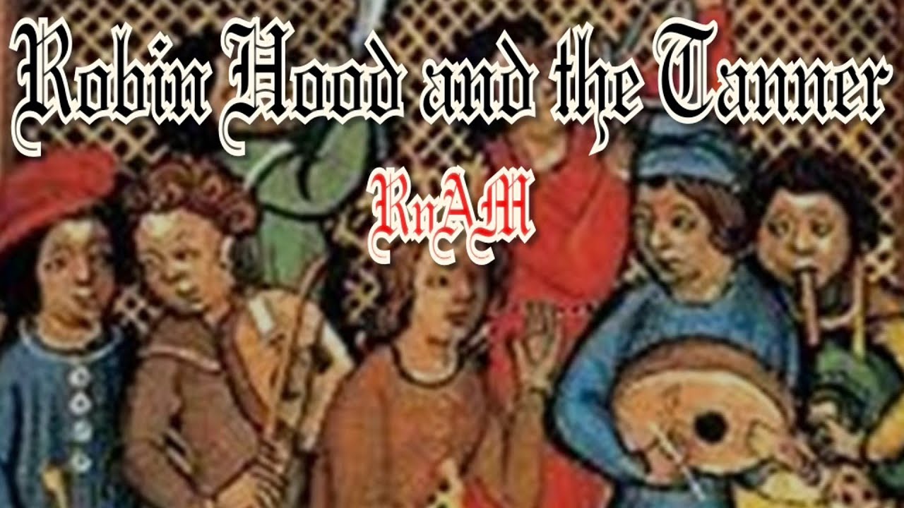 RnAM - Robin Hood and the Tanner - YouTube