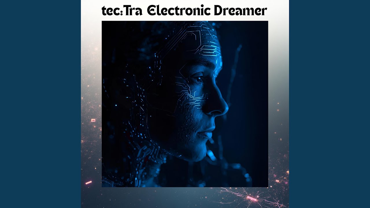 Electronic Dreamer - YouTube