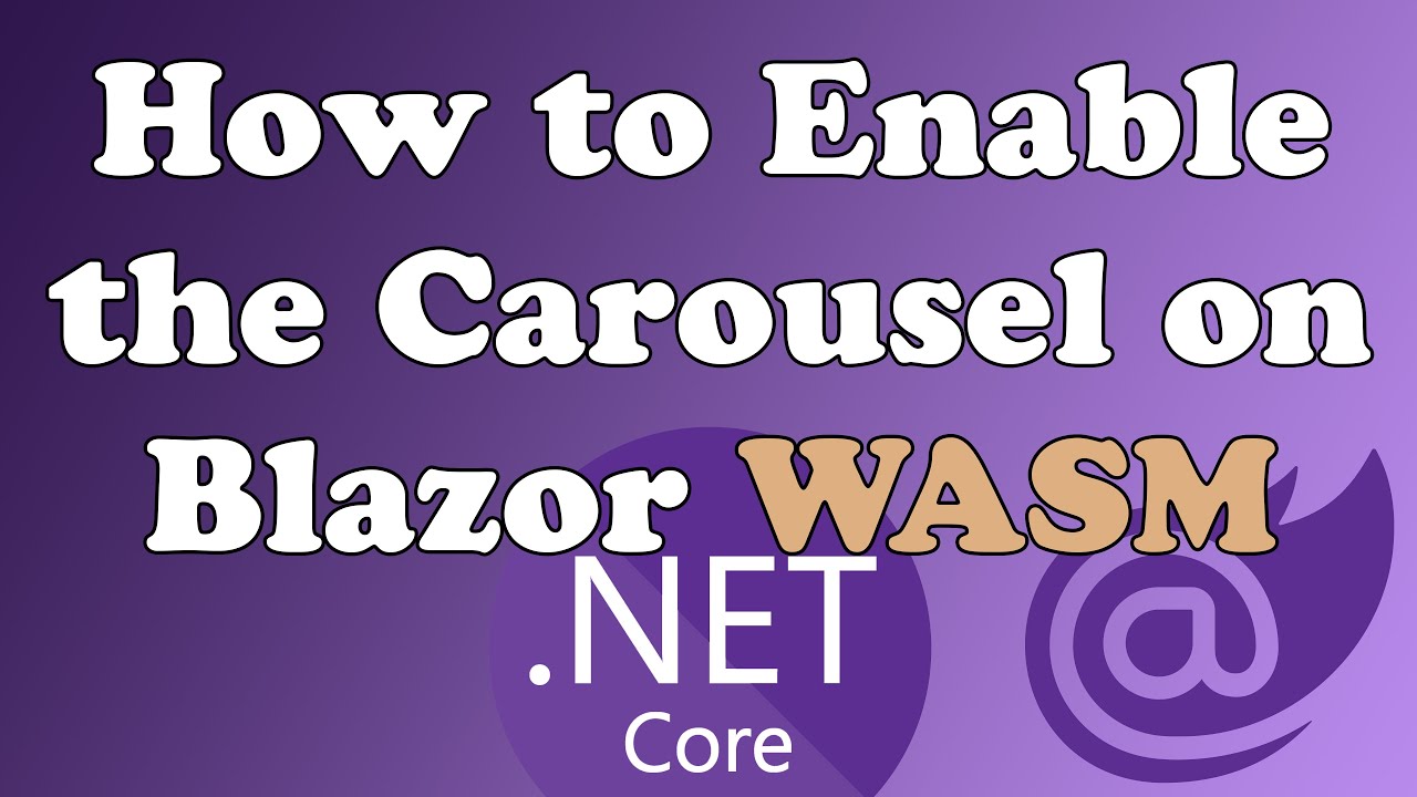 How to Enable Carousels in Blazor WebAssembly .NET C# - YouTube