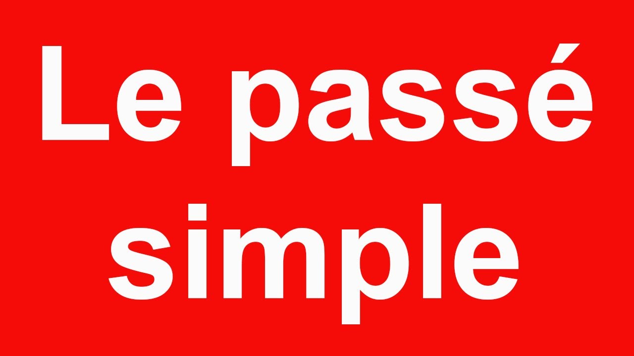 Comment conjuguer facilement un verbe au passé simple ? - YouTube