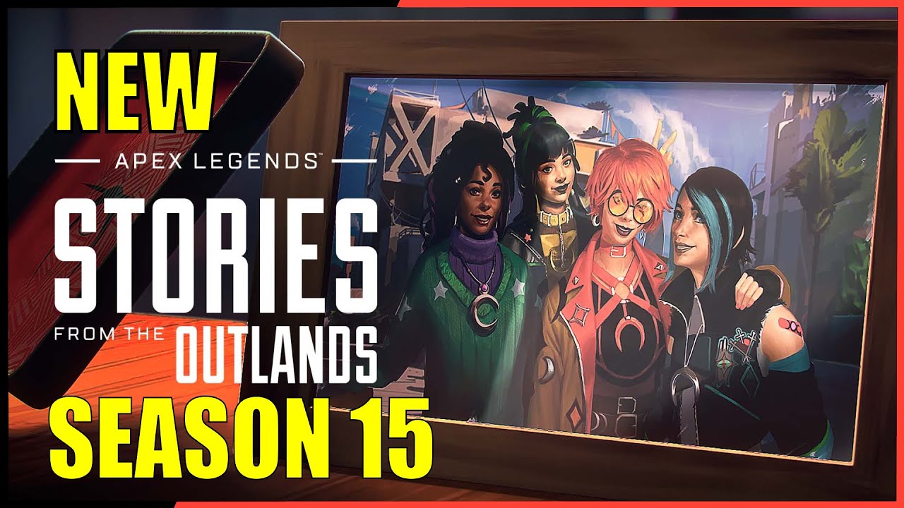 New Map! New Legend! New Apex Legends Stories From The Outlands ...