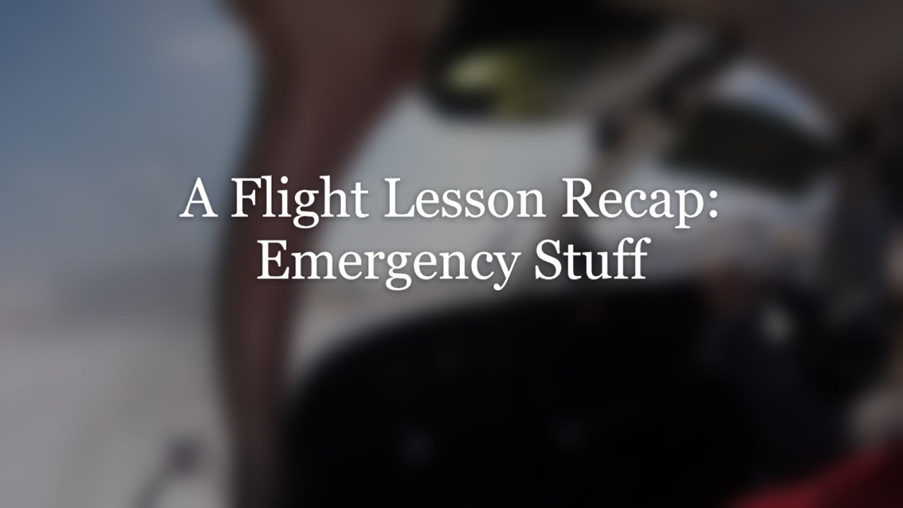 A Flight Lesson Recap: Emergency Landing Options - YouTube