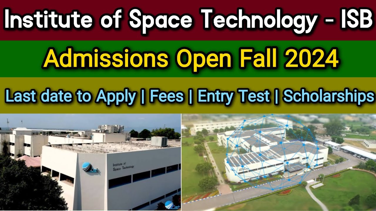 Institute of Space Technology, Isl | Admissions Open Fall 2024 | Last date to Apply & Fees - YouTube