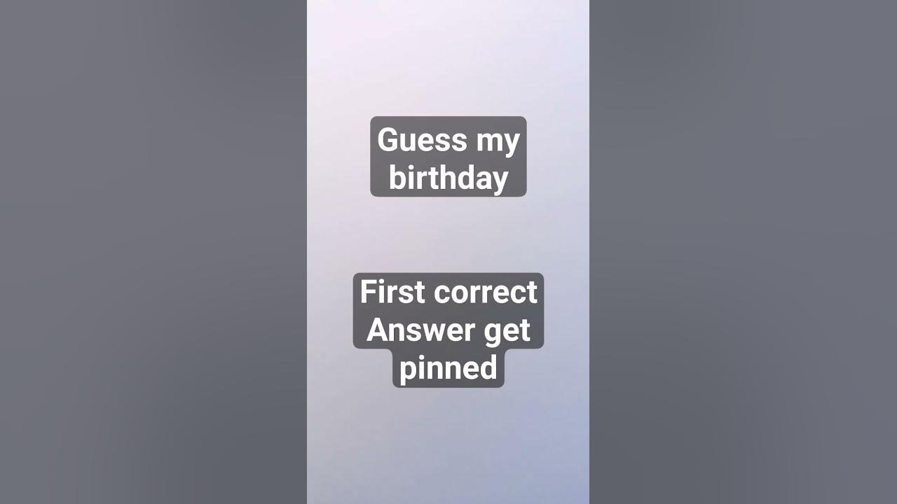 guess my birthday #meme #guess - YouTube