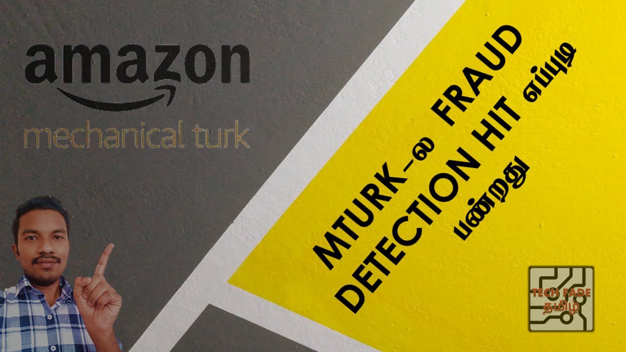 TECH FADE TAMIL MTURK FRAUD DETECTION HIT YouTube tech-fade-tamil-mturk-fraud-detection-hit-youtube