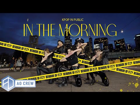 KPOP IN PUBLIC ITZY 마.피.아. 'In the morning' Dance Cover [AO CREW - Australia] ONE SHOT vers.