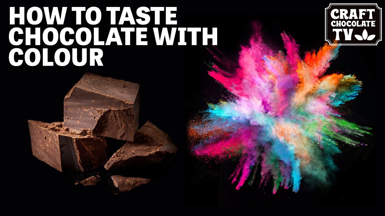 Tasting Chocolate with Colour | Ep.83 | Craft Chocolate TV - YouTube