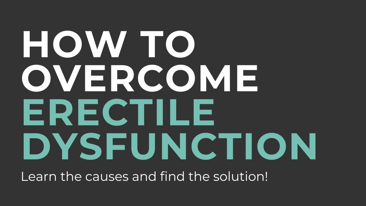 What You Should Know About Erectile Dysfunction (ED) | Causes ...