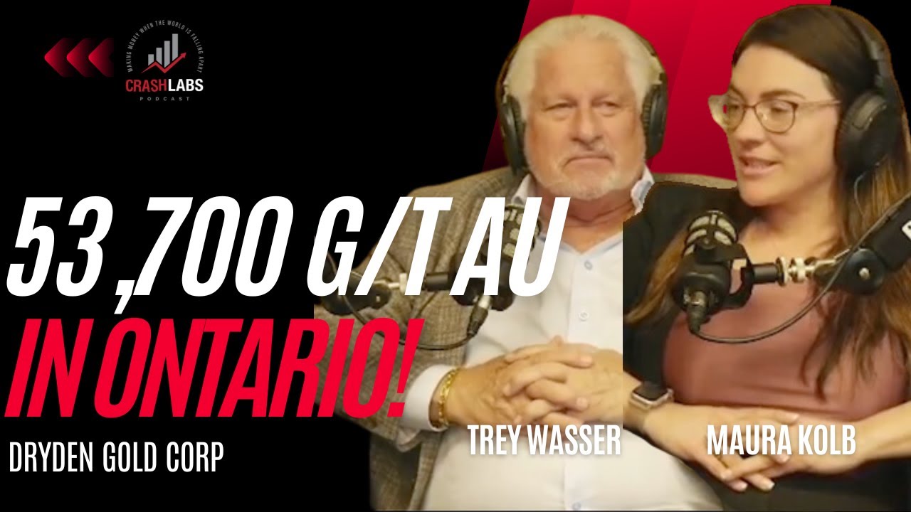 #30 - Trey Wasser, Maura Kolb, Dryden Gold Corp (53,700 g/t Au, The ...